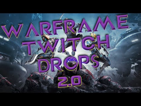 Warframe Twitch Drops 2.0