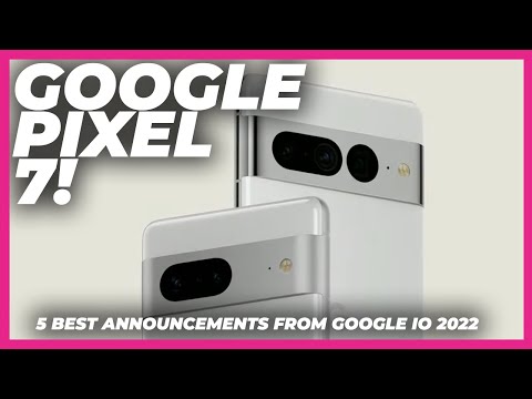 The 5 BEST announcements from Google I/O 2022 keynote...