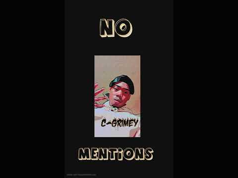 C-GRIMEY- No Mentions