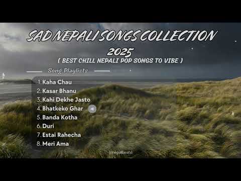 Sad Nepali Pop Songs Collection 2025 – Heartbreaking Melodies of Nepal