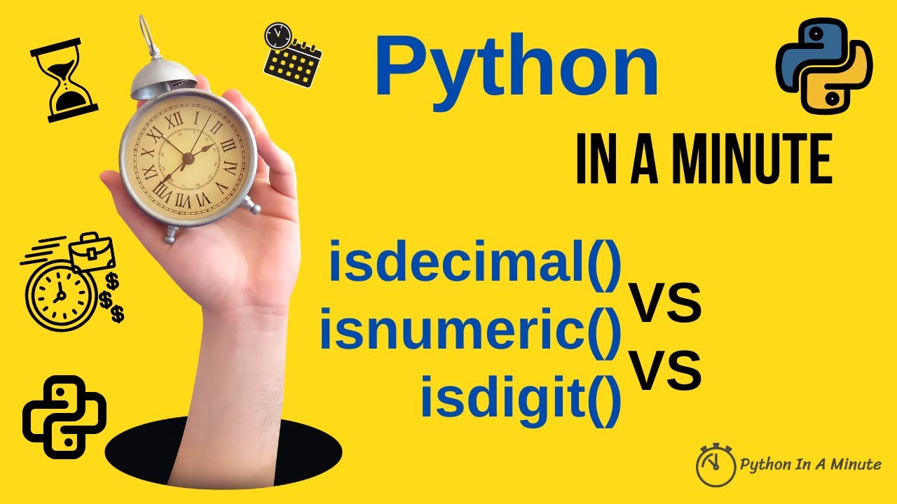 isnumeric vs isdigit() vs isdecimal - Compare Numeric Checks in Python Strings