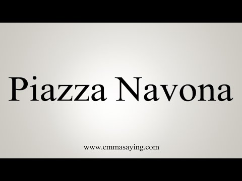 How To Say Piazza Navona