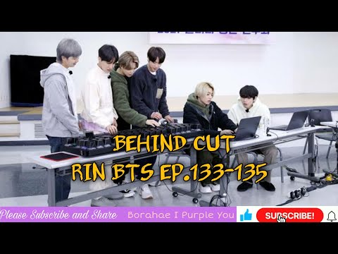 BEHIND CUT | RUN BTS EP 133-135 ENG SUB | RUN BTS | RM, JIN, SUGA, J-HOPE, JIMIN, V AND JUNGKOOK.πππ