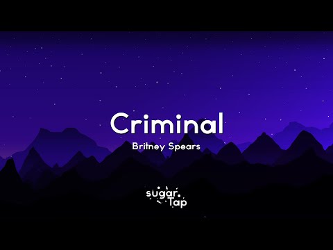 Britney Spears - Criminal (Lyrics) 🎤 But mama, I'm in love with a criminal