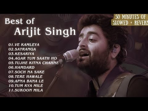 Best of Arijit Singh 2024 [Slowed + Reverb] | Top Hits song of Arijit Singh| 50 min Hindi Songs
