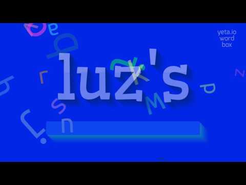 How to say "luz's"! (High Quality Voices)