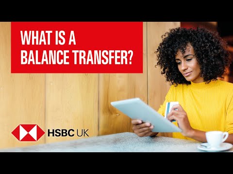 What is a balance transfer? How do balance transfers work? | Banking Products | HSBC UK