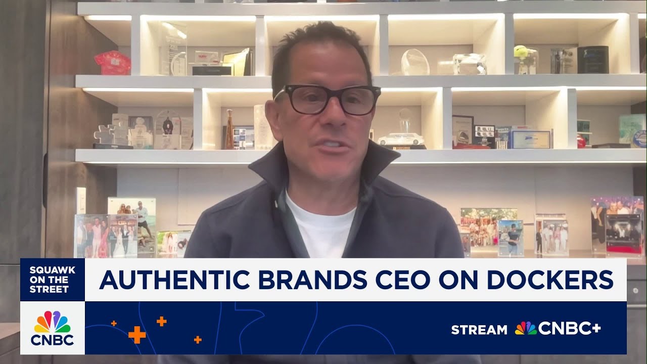 Authentic Brands CEO on acquisition of Levi Strauss' Dockers