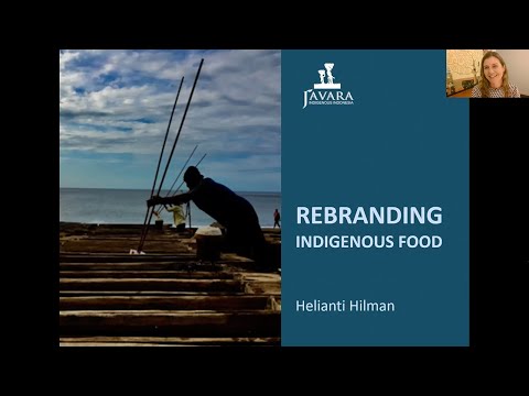 'Indonesia's Indigenous Food Revolution: Opportunities and Challenges' with Helianti Hilman