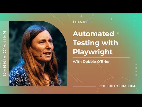 Automated Testing with Playwright ft. Debbie O'Brien | Modern Web Podcast