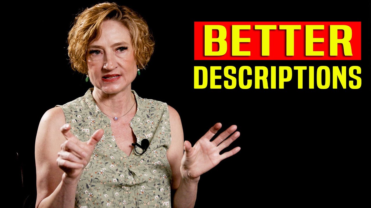 How To Write Better Scene Descriptions - Jill Chamberlain