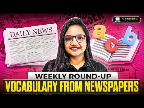 Vocabulary From Newspaper - Weekly Recap I Synonyms, Antonyms and Phrases I Anmol Jalan