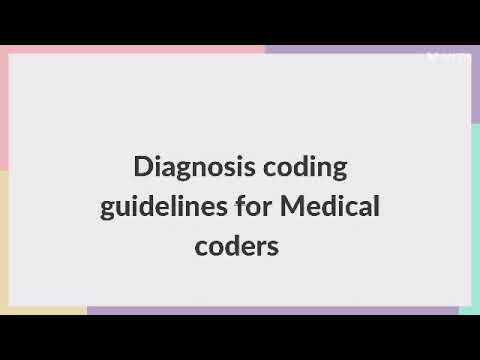 Diagnosis coding guidelines for medical coders
