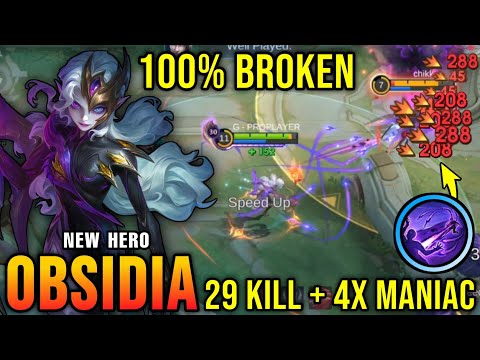 29 Kills + 4x MANIAC!! Obsidia New Hero MLBB 100% Broken!! - New Hero Tryout ~ MLBB