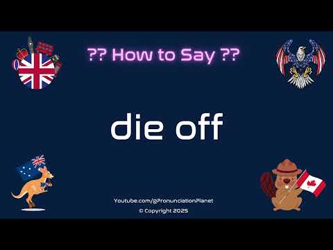 πβ°οΈ How to Pronounce die off? (CORRECTLY) | Pronunciation Planet