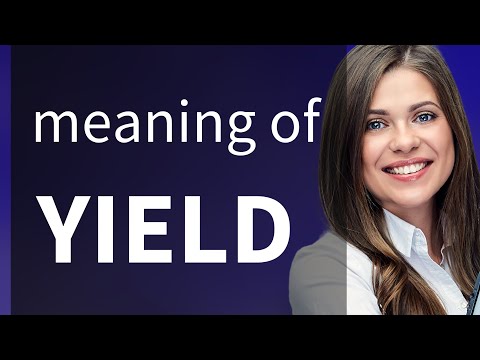 Yield - Unfolding the Layers of Meaning