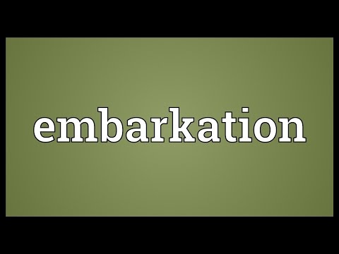 Embarkation Meaning
