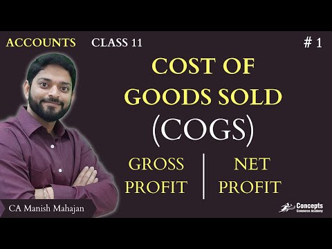 Formula of COST OF GOODS SOLD | Gross Profit and Net Profit | COGS | Class 11 Accounts