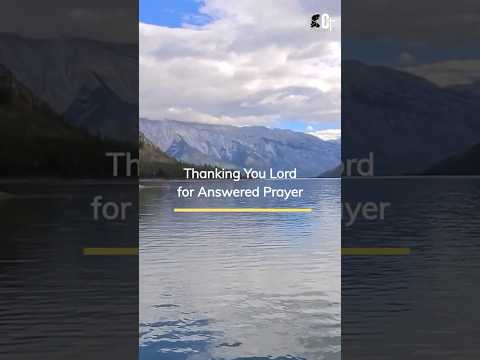 Thank You Lord for Answered Prayer - (Motivational Bible Verses)