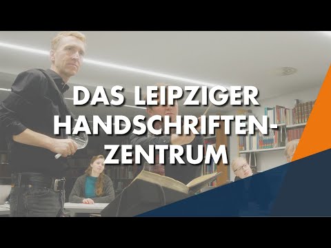 Das Leipziger Handschriftenzentrum