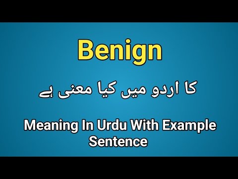 Benign meaning in urdu/hindi |Benign k kya matlab hai |Benign in sentence |How to pronounce Benign