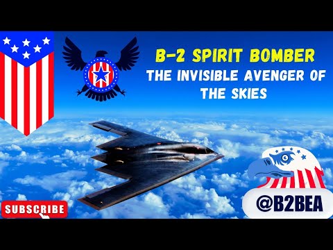 B-2 Spirit Bomber: The Invisible Avenger of the Skies #usairforce