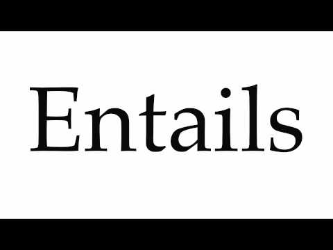 How to Pronounce Entails