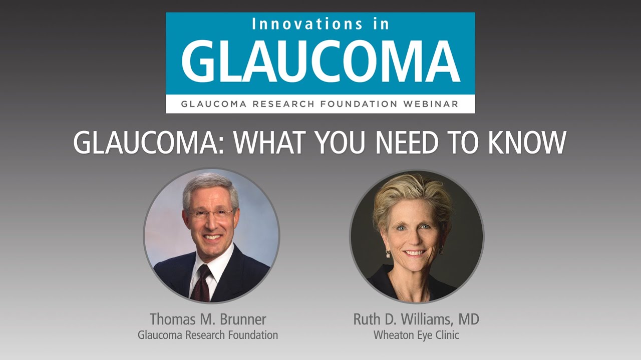 Glaucoma: What You Need To Know - Webinar with Ruth Williams, MD