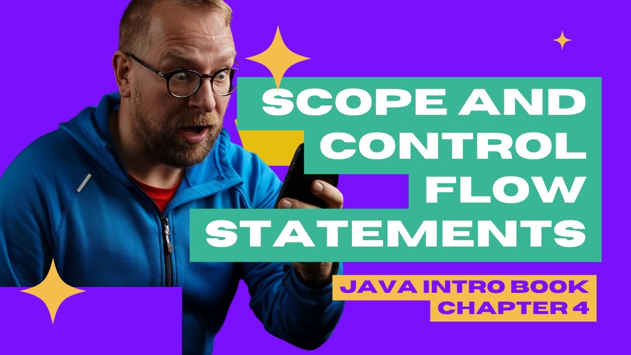 Scope and Control Flow Statements