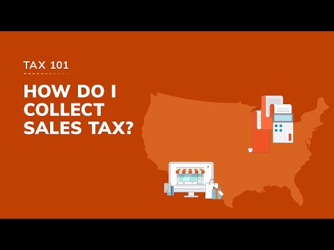 Tax 101: How do I collect sales tax?