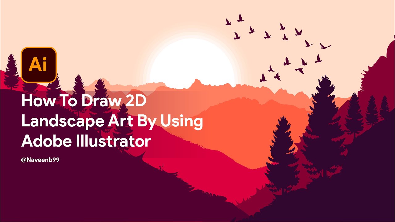 How To Draw 2D Landscape Art By Using Adobe Illustrator