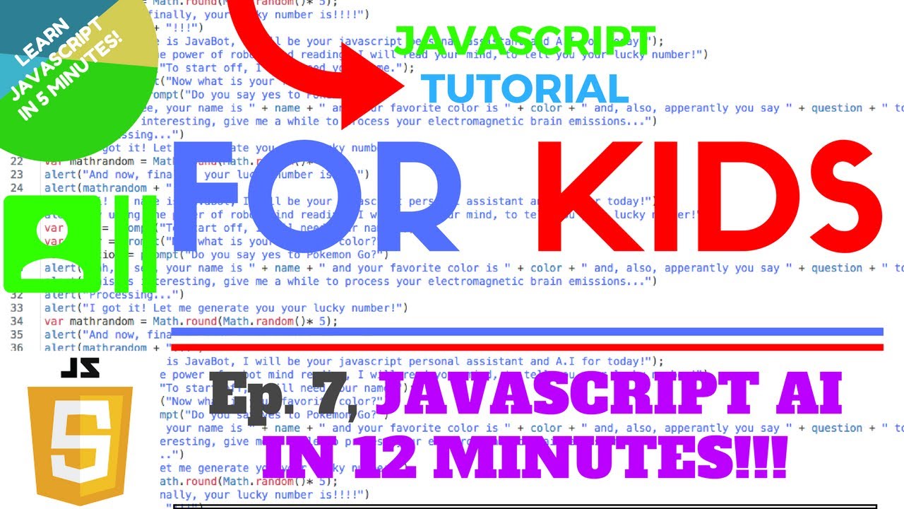 JAVASCRIPT A.I IN UNDER 12 MINUTES!!! - Ep. 7 - JavaScript Tutorial for KIDS!!!