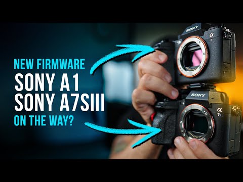 Sony A7SIII & Sony A1 New Firmware Coming Soon. Here is Why.