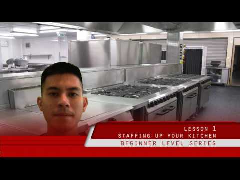 Lesson 1 - Staffing up your kitchen