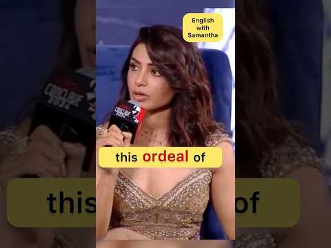 English with samantha prabhu | “Ordeal“ means? 🤔 English vocabulary |Anju Jindal |
