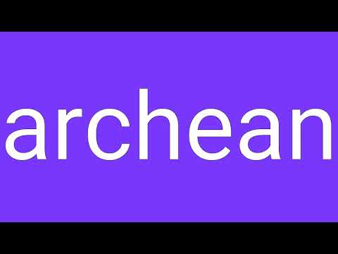 Archean Definition & Meaning