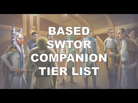 Based SWTOR Companion Tier List