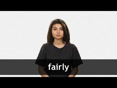 FAIRLY definition and meaning | Collins English Dictionary