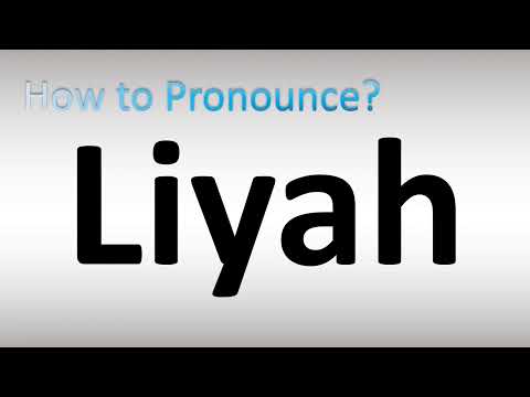 How to Pronounce Liyah