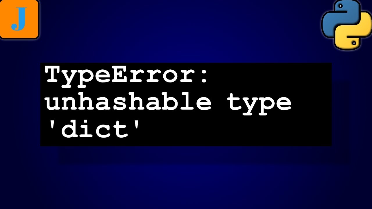 TypeError: unhashable type 'dict'