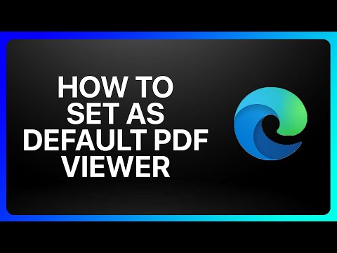 How To Set Microsoft Edge As Default Pdf Viewer Tutorial