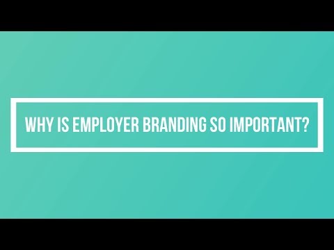 Why Employer Branding is Important