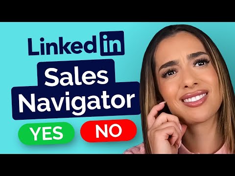 Is LinkedIn Sales Navigator Right For You?