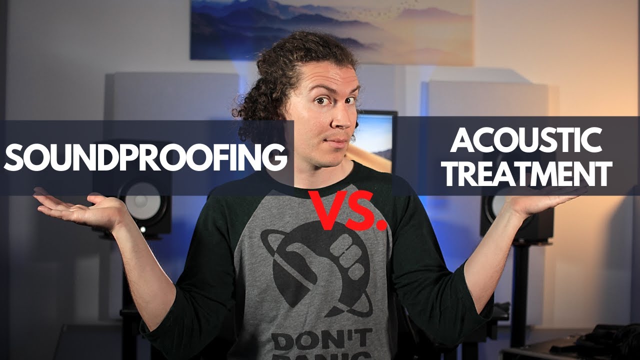 The Difference Between Soundproofing and Acoustic Treatment