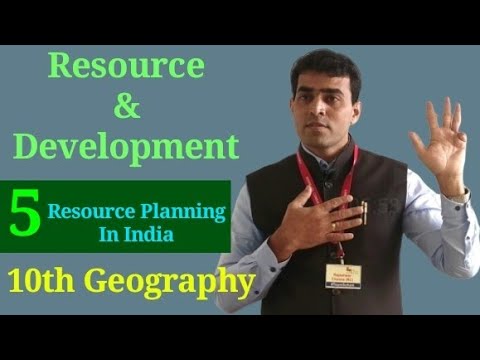 Resource planning in India ! Resources and development ! Geography 10th ...