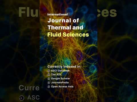 International Journal of Thermal and Fluid Sciences