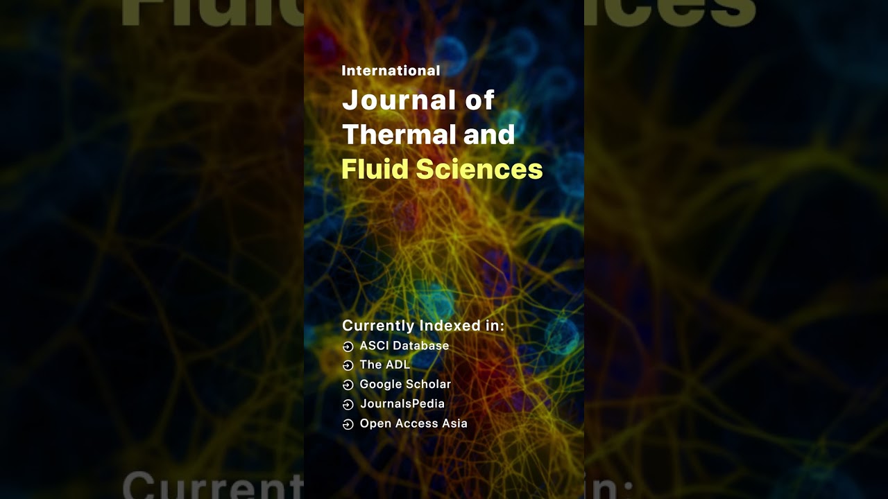 International Journal of Thermal and Fluid Sciences