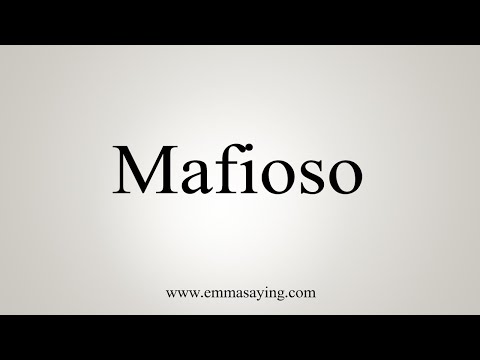 How To Say Mafioso