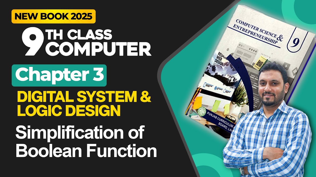 9th Class Computer Chapter 3 | Simplification of Boolean Function | New Book 2025