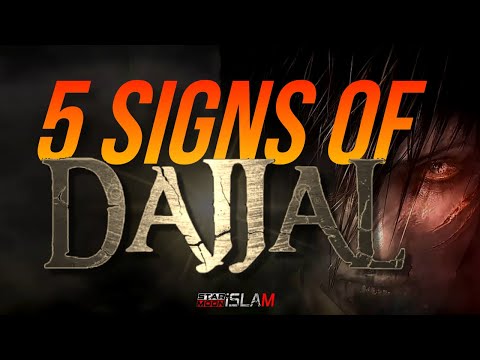 5 Signs of DAJJAL (ISLAM) NEW 2023